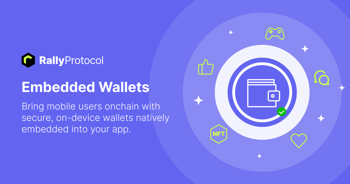 RallyProtocol: The simplest way to build onchain mobile apps.